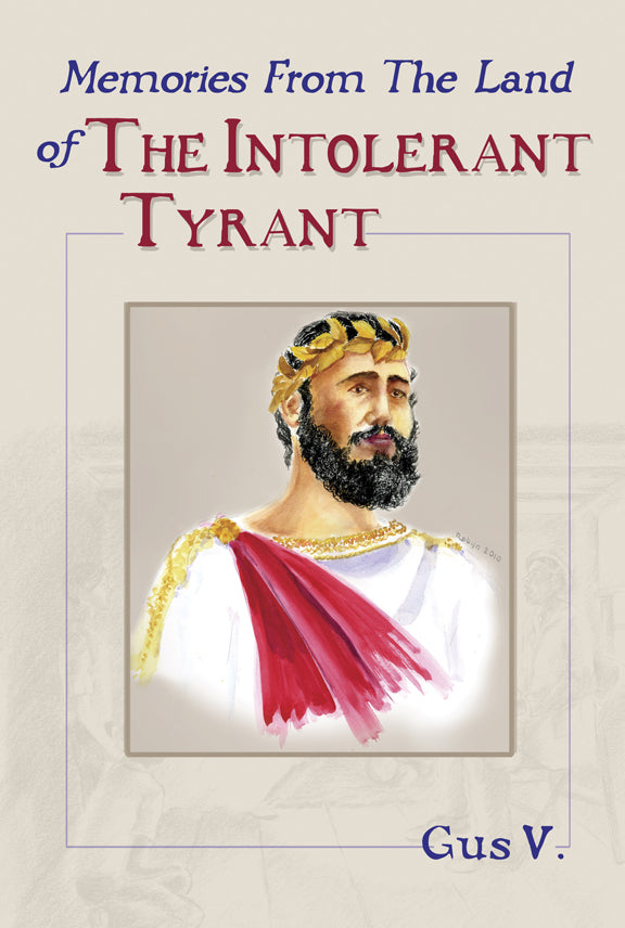 Memories From The Land of The Intolerant Tyrant, Gus Venegas – Blue ...